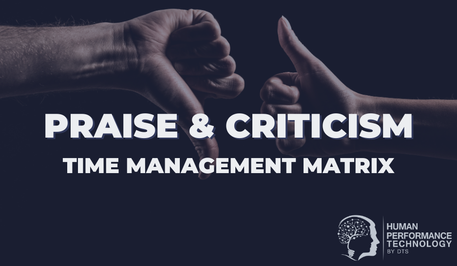 Praise Criticism Time Management Matrix